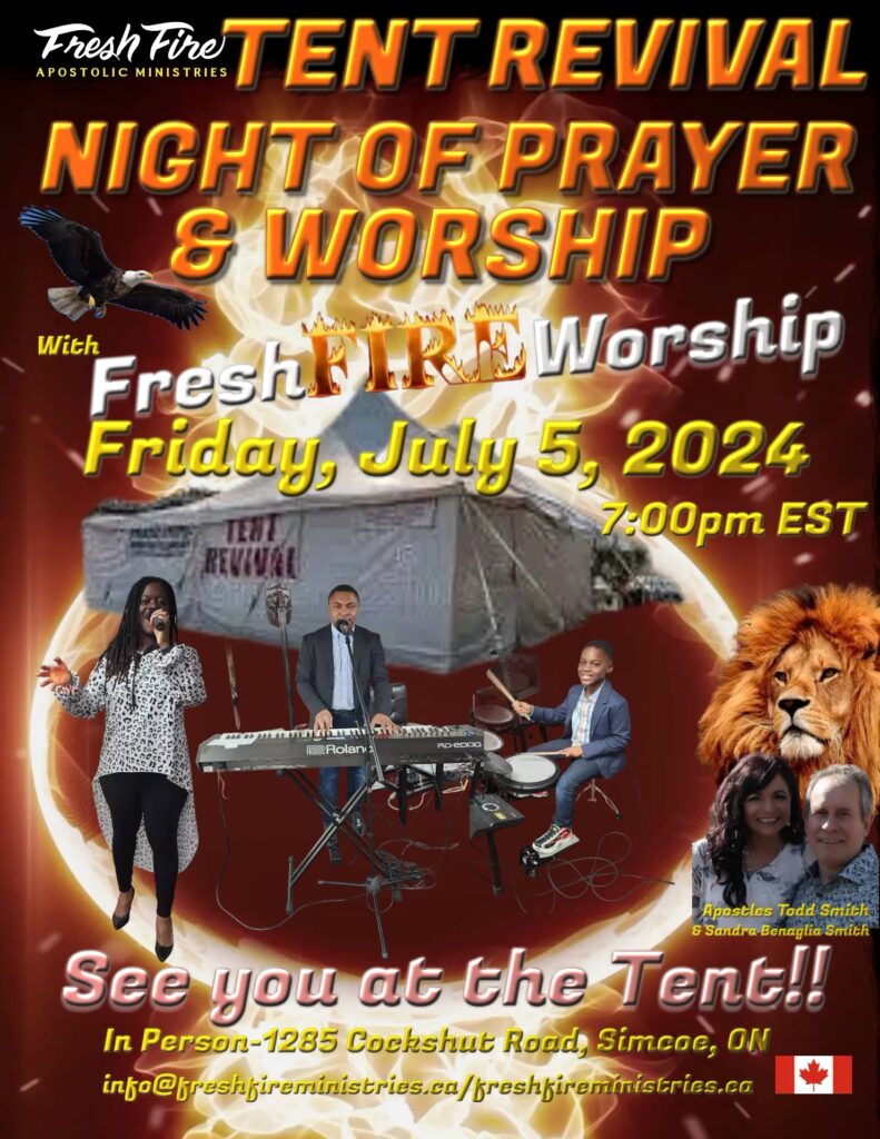 Fresh Fire's Tent Revival Night of Prayer and Worship - See you at the ...